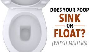 Does Your Poop Sink Or Float & Why It Matters ! - Important To Know